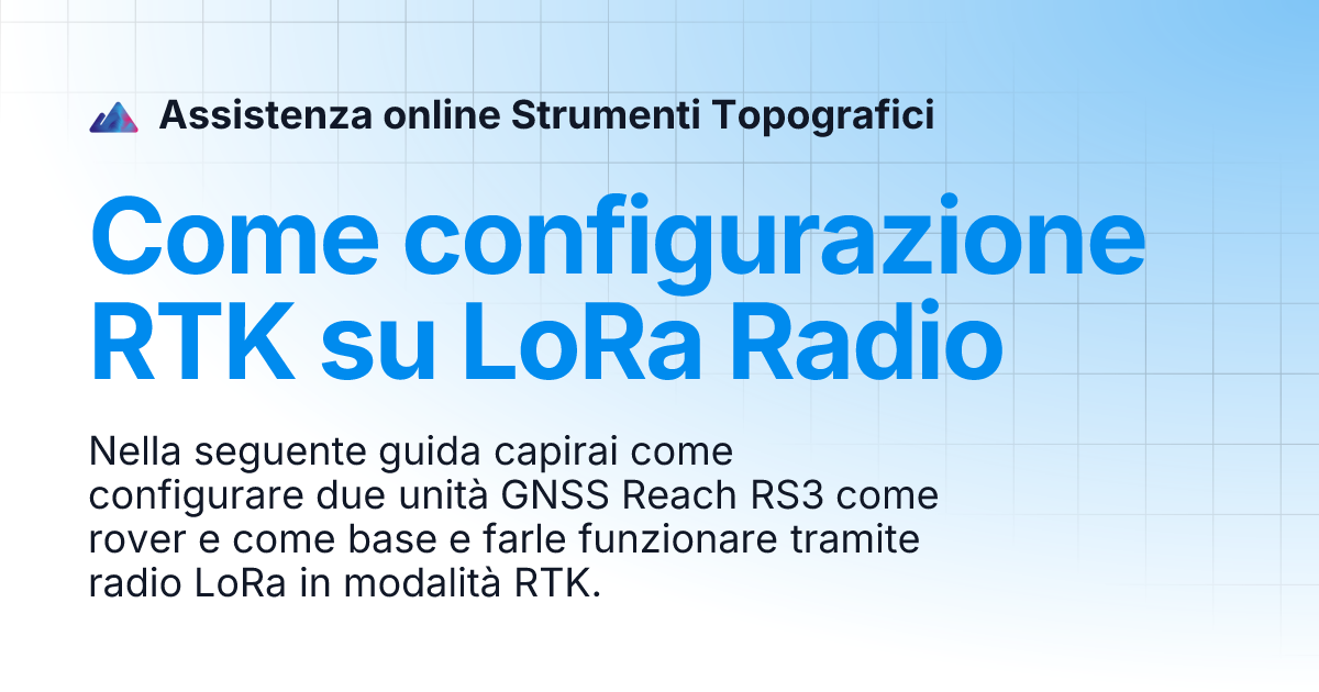Come configurazione RTK su LoRa Radio | Assistenza online Strumenti ...