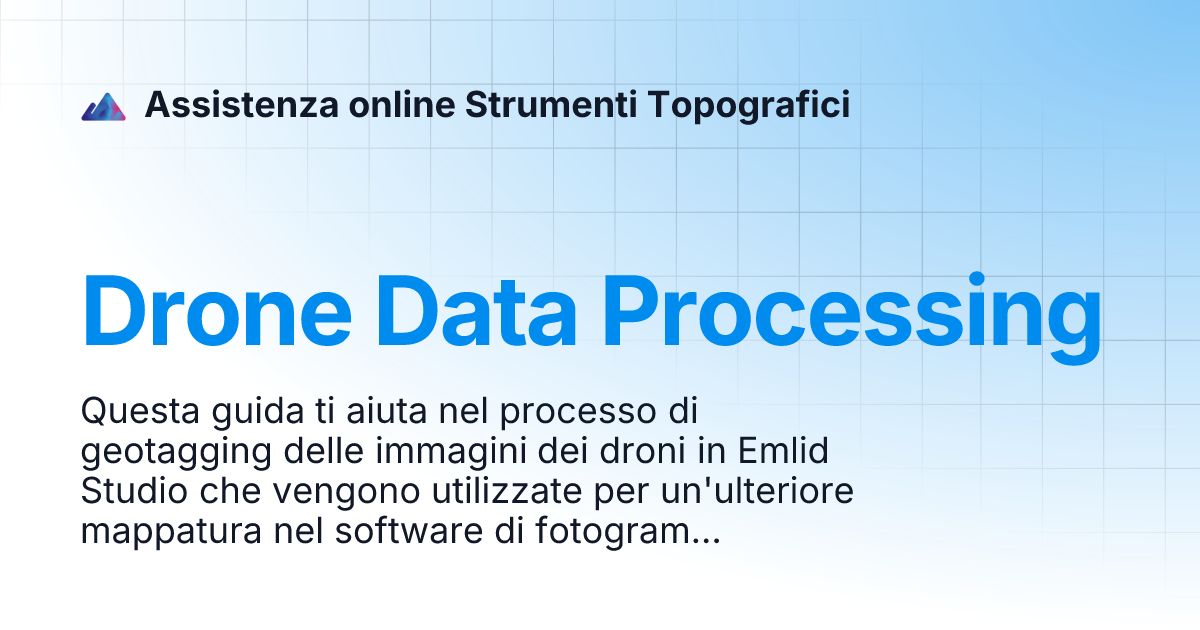 Drone Data Processing | Assistenza online Strumenti Topografici