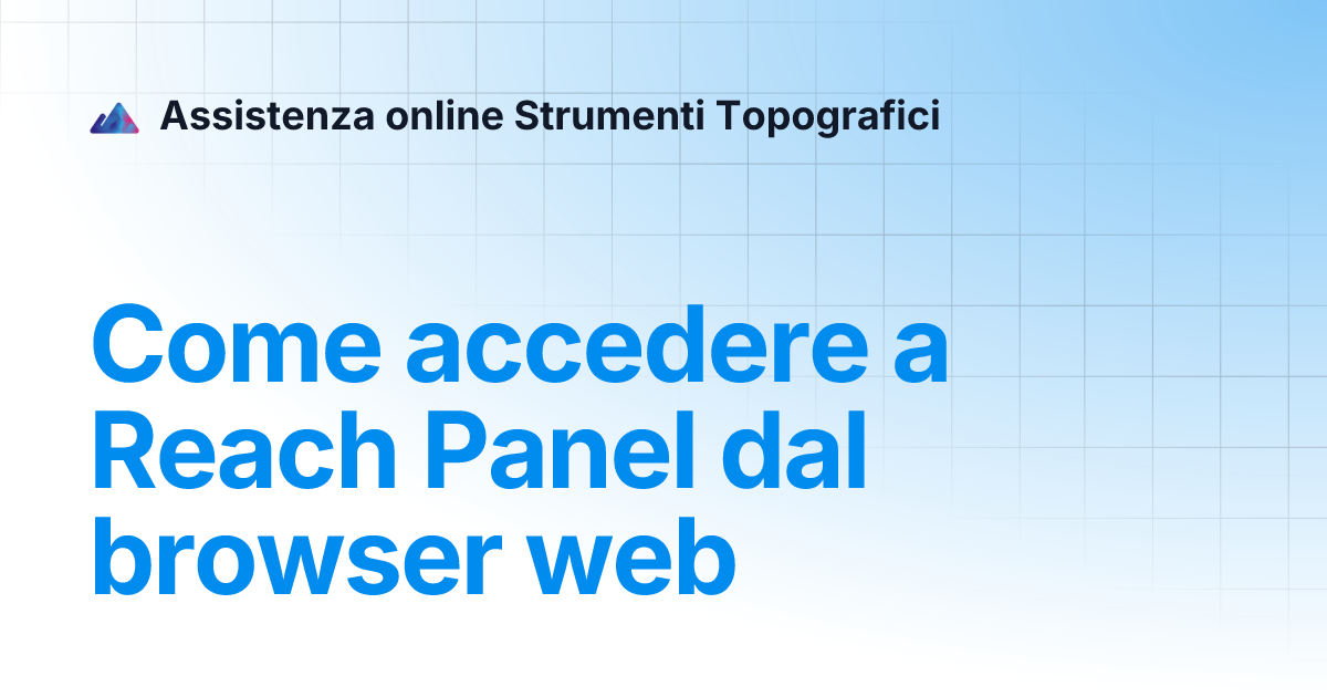 Come accedere a Reach Panel dal browser web | Assistenza online ...