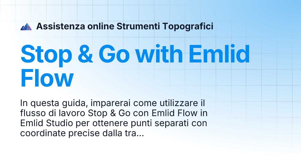 Stop & Go with Emlid Flow | Assistenza online Strumenti Topografici