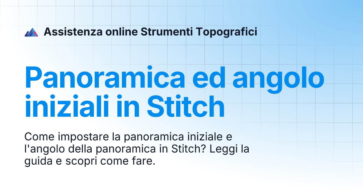 Panoramica ed angolo iniziali in Stitch | Assistenza online Strumenti ...