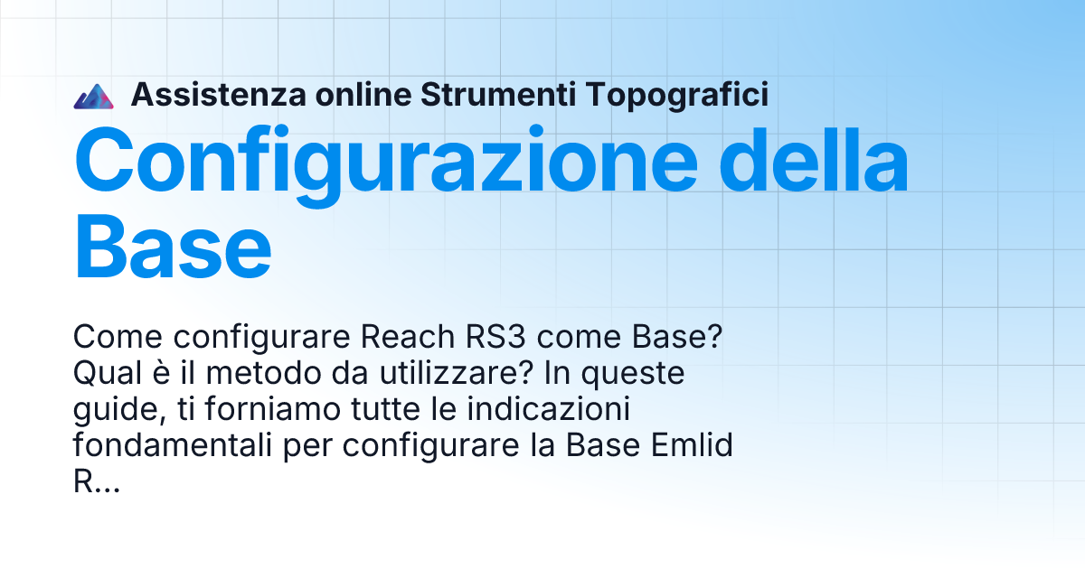Configurazione della Base | Assistenza online Strumenti Topografici